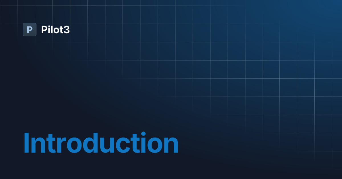 Introduction | Pilot3